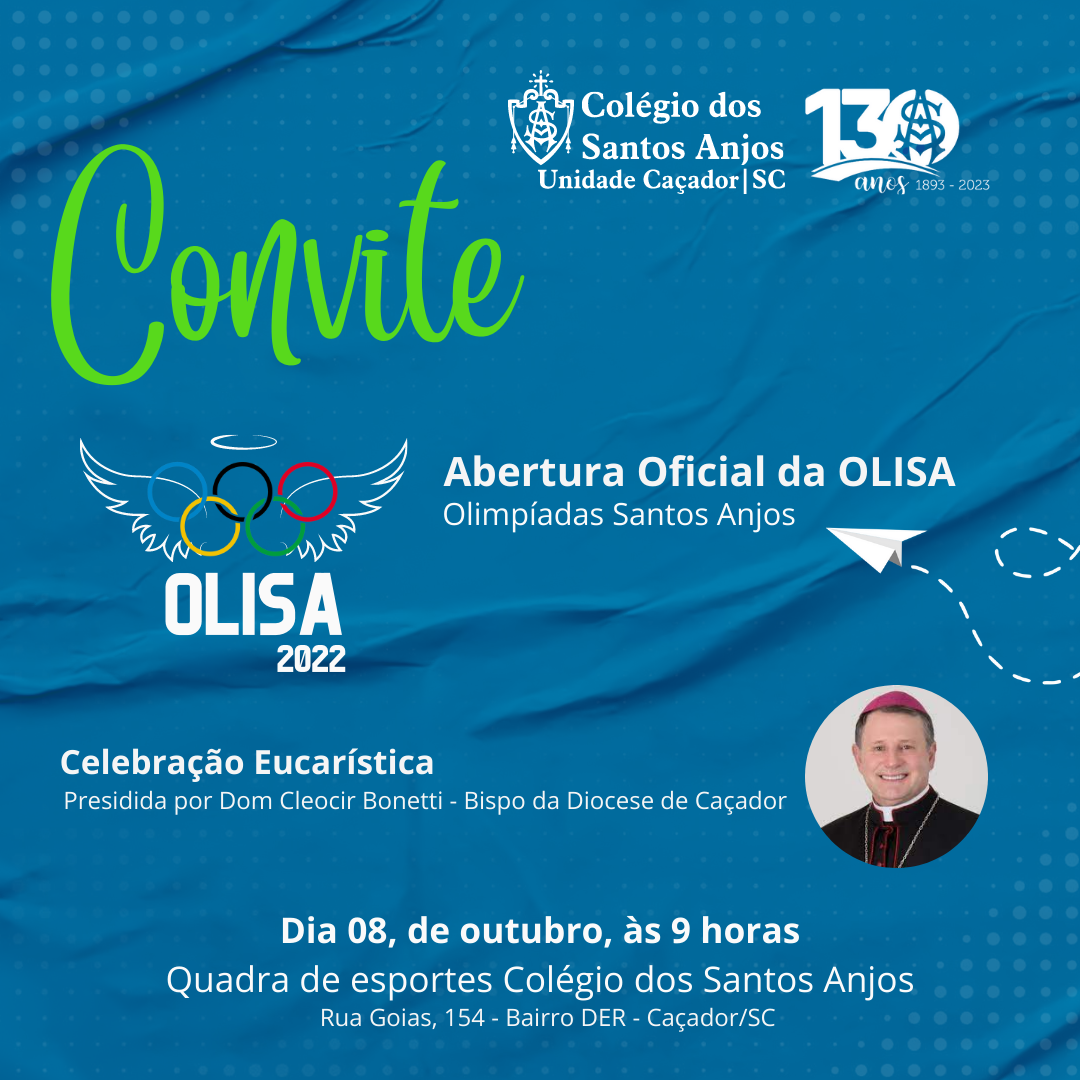 Vem Aí A Abertura Da Olisa Olimpíada Santos Anjos 2022 Caçador